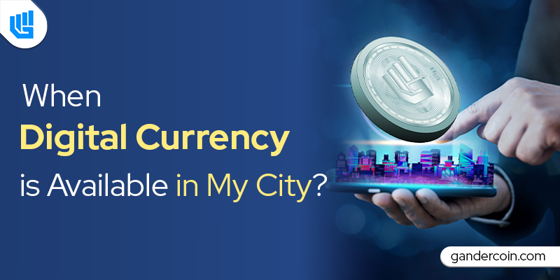When Digital Currency is Available in My City? - Alishaparveen - Medium