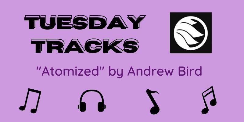 Tuesday Tracks: “Atomized” by Andrew Bird | by Sandy Battulga | NYU Local