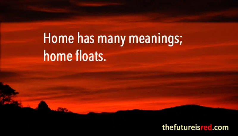 Home has many meanings; home floats | by Leigh Shulman | Medium