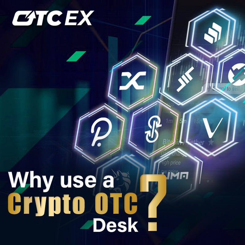 Why Use a Crypto OTC Desk? - OTCEX - Medium