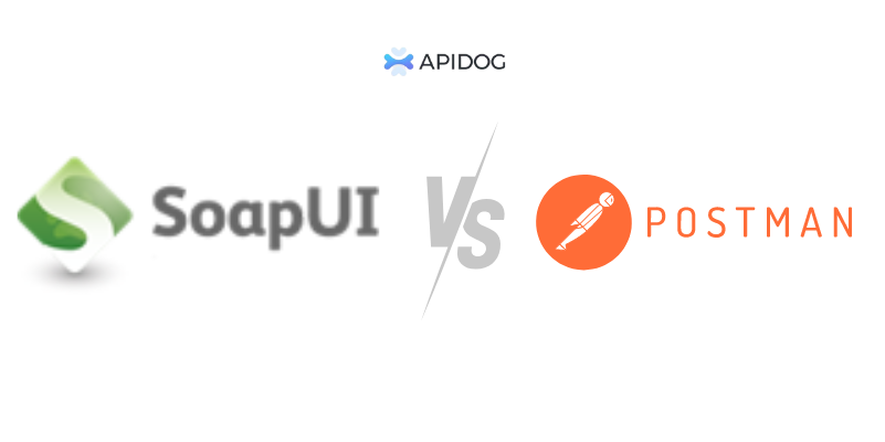 Mastering Api Testing Evaluating Soapui And Postman For Your
