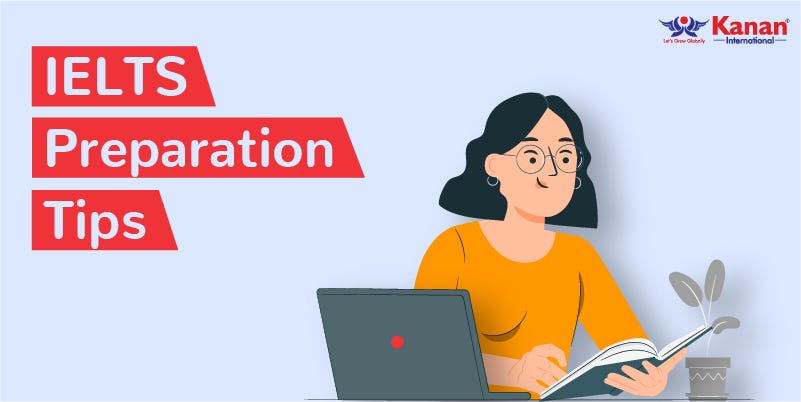 IELTS Preparation Tips. Planning to take the IELTS exam? Need… | by ...