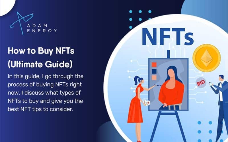 How to Buy NFTs in 2022 (Ultimate Guide) | by Sikandarchjla | Medium
