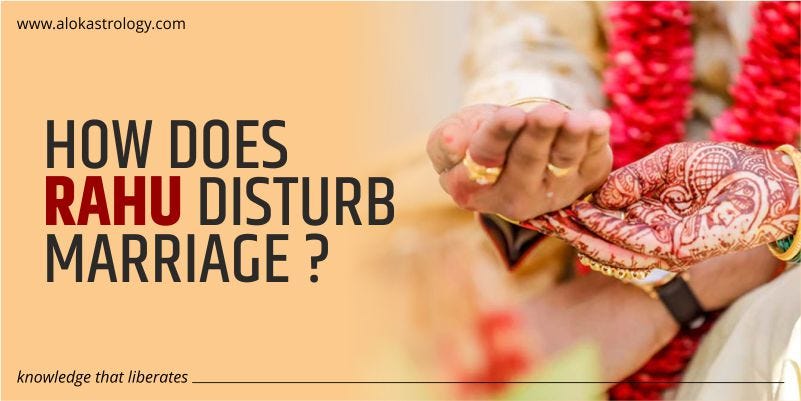 How does Rahu disturb Marriage?. Rahu the shadow planet known to be the ...
