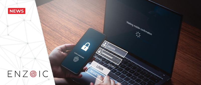Enzoic Study Finds Passwordless Authentication Failing To Gain Traction ...