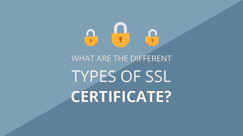 What are the different types of SSL certificate? | by Aidan Chard | Medium