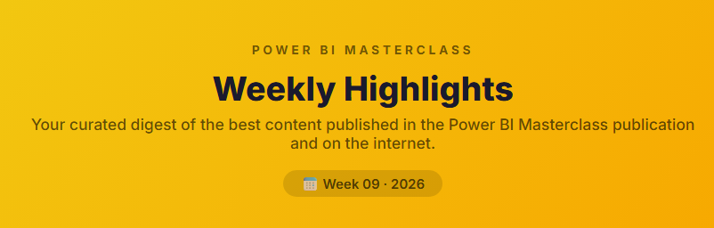 🔥 Power BI Masterclass — Weekly Highlights 2026–09 | by Tomas Kutac ...