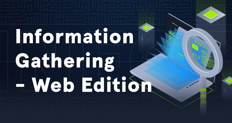 Information Gathering — Web Edition Skill Assessment | by Saddanr | Medium