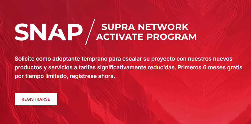 Supra Network Activate (SNAP). En el panorama en rápida evolución de ...