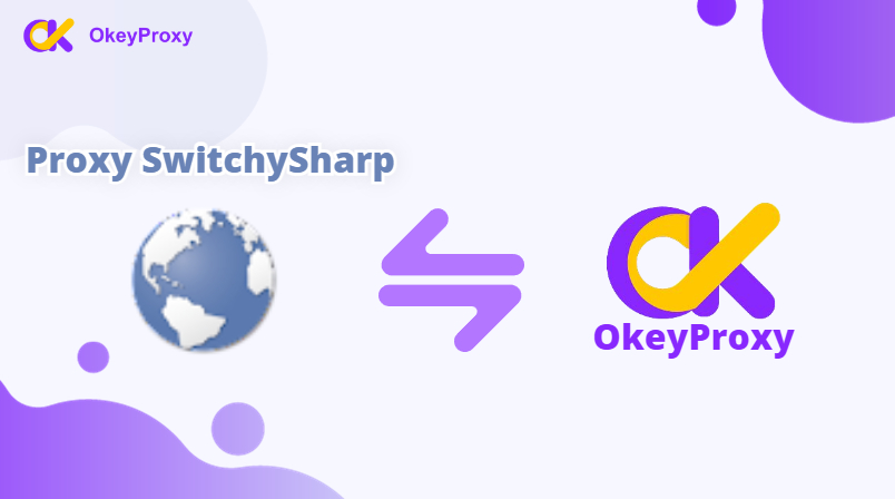 Setup Proxy SwitchySharp Chrome Extension — okey proxy | by OkeyProxyCom | Jan, 2024 | Medium