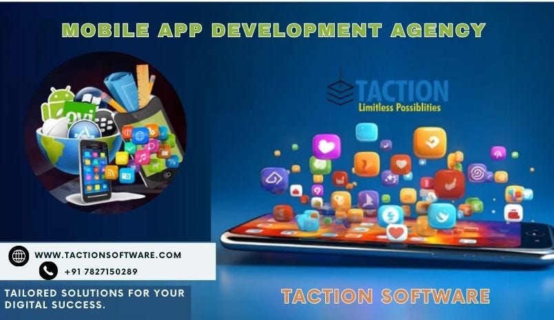 Mobile App Development Agency — Taction Software By Taction Software