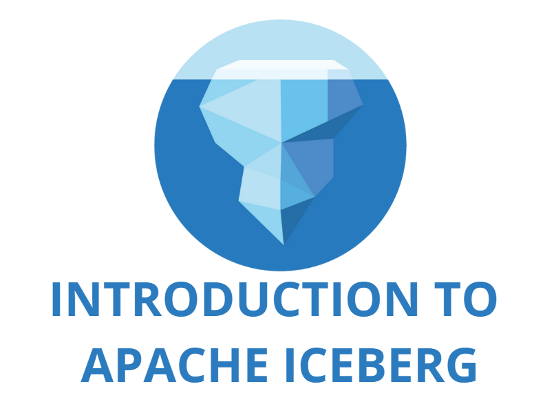 Getting Started with Apache Iceberg: The Next Big Thing in Data ...