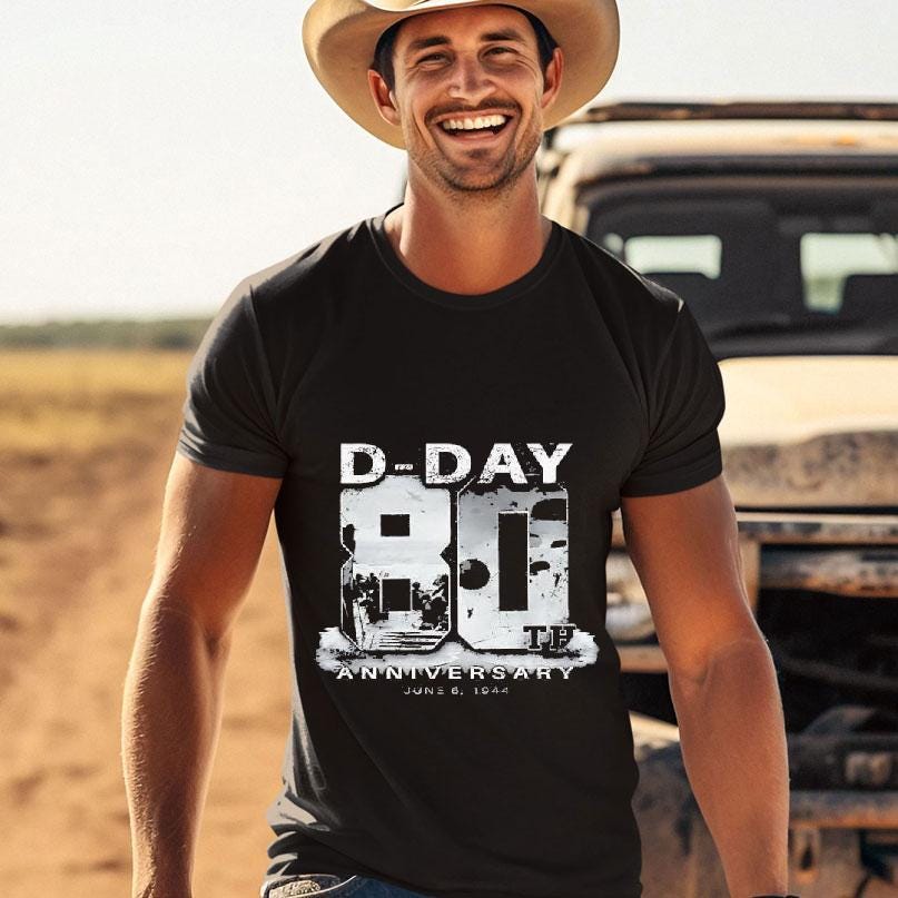 D Day 80th Anniversary June 6 1944 2024 American Shirt - Dady Love - Medium