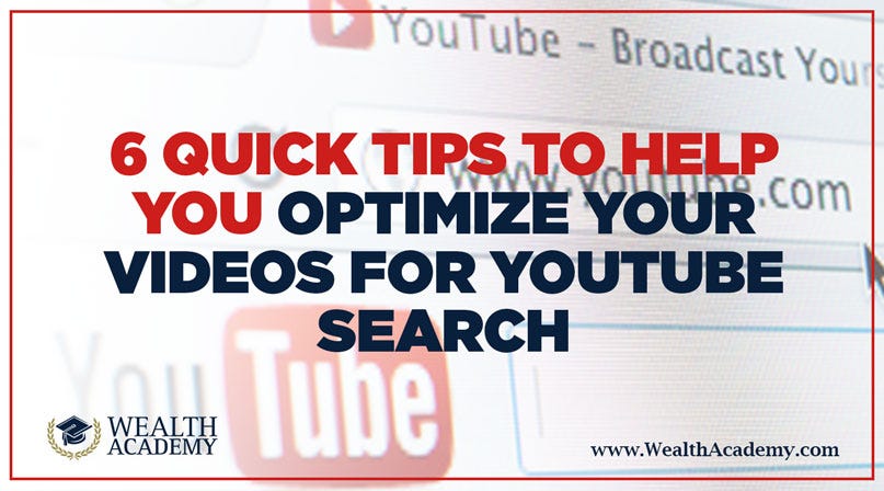 Youtube Search: 6 Quick Tips to Help You Optimize Your Videos | by ...
