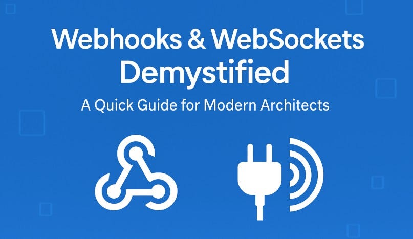 🔌 Webhooks & WebSockets Demystified: A Quick Guide for Modern ...