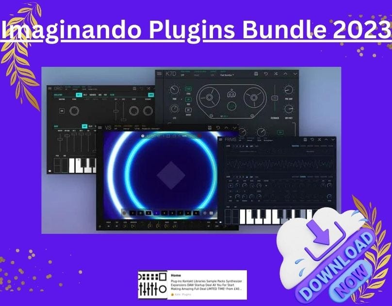 Imaginando Plugins Bundle 2023 Download | by kala Plugins | Oct, 2024 | Medium