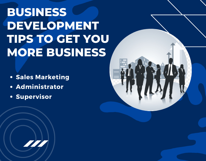 Essential Development Tips for Generating More Business | by ...