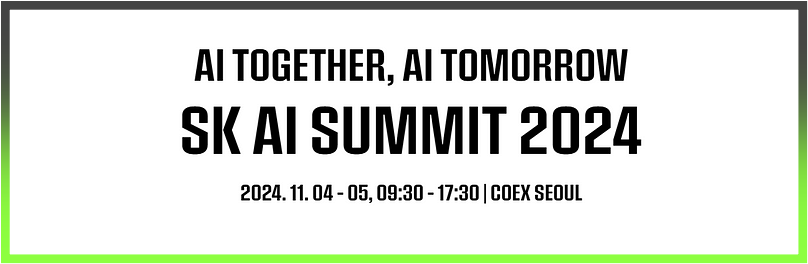 SK AI SUMMIT 2024 . AI TOGETHER, AI TOMORROW | by Mossland | Mossland Blog | Medium