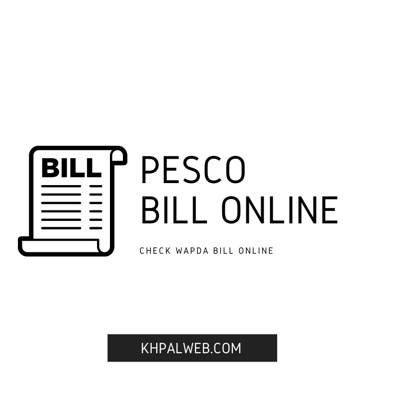 PESCO Bill Online — Check Your Electricity Peshawar Wapda Bill | by ...