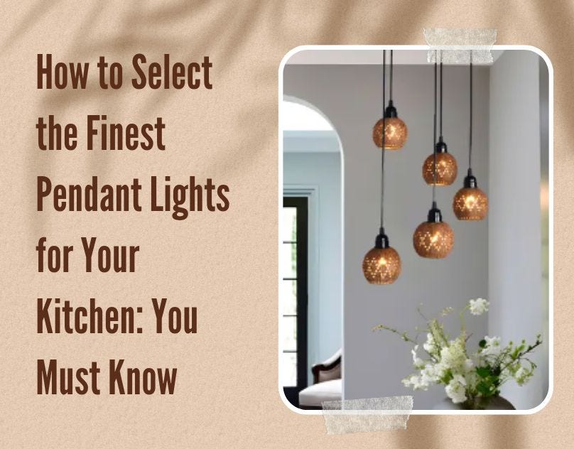 How to Select the Finest Pendant Lights for Your Kitchen: You Must Know ...