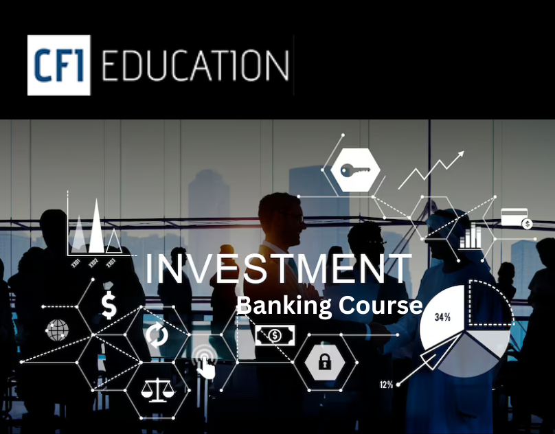 Empower Your Career with Investment Banking Course in India - cfi education - Medium
