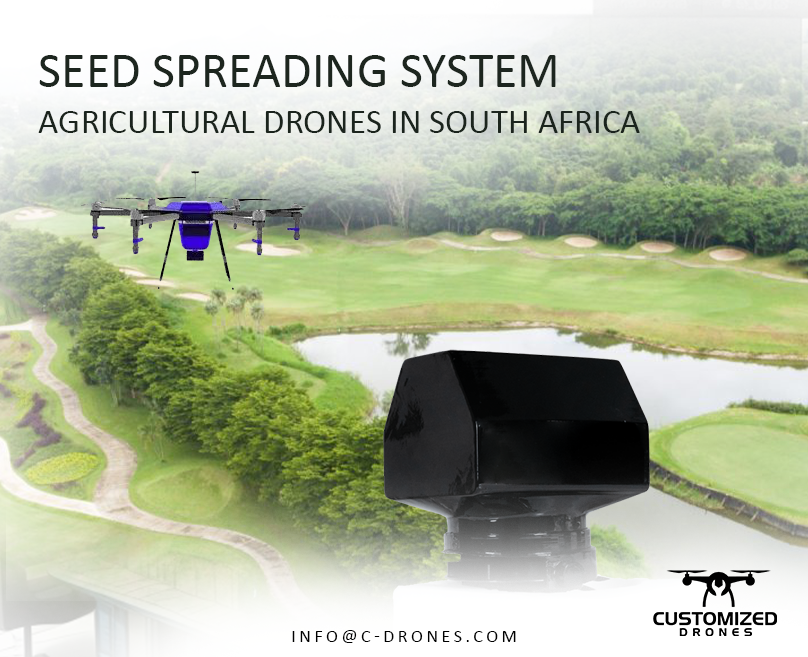Introducing Seed Spreading Drones for Agricultural Needs in South ...
