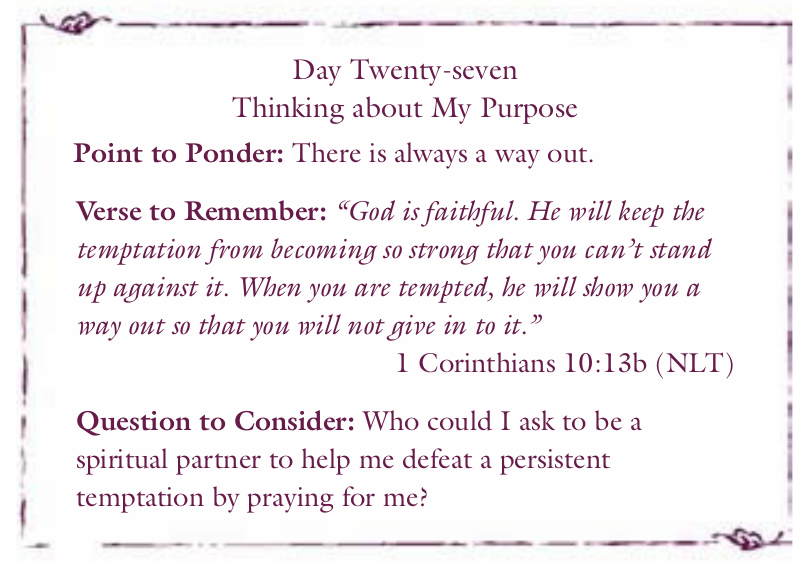 Day 27: Defeating Temptation. Run from anything that gives you the ...