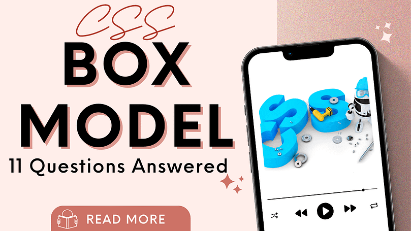 11 Questions Answered CSS Box Model | by Sami Hamdi | Medium