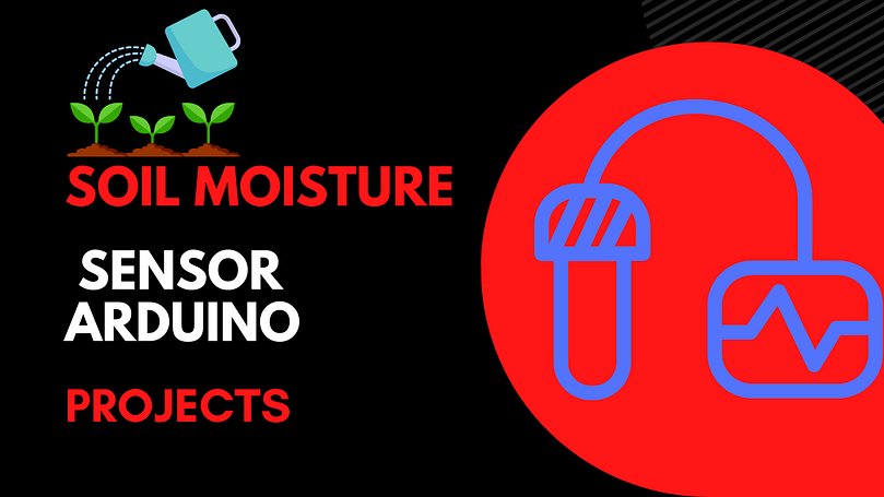 Soil Moisture Sensor Arduino Projects | by Sami Hamdi | Medium