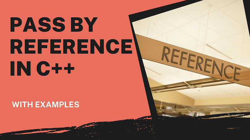 Pass By Reference In C++ Clear 3 Examples | by Sami Hamdi | Medium