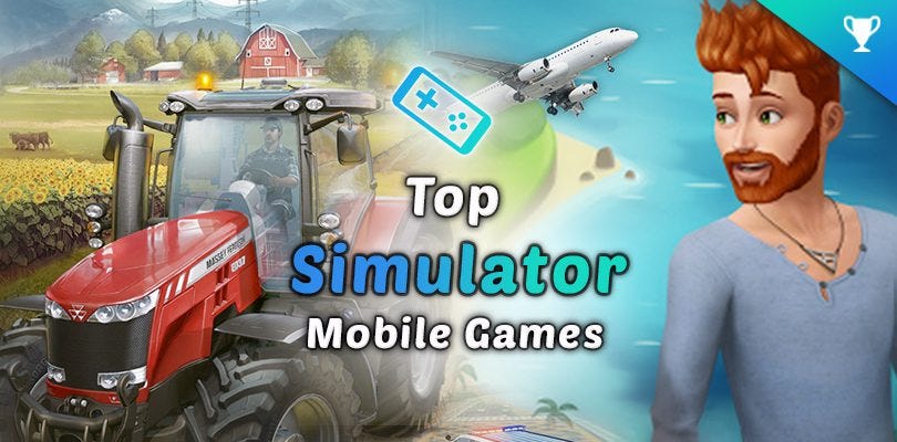 7 Best Simulation Games That You Would Love to play in 2022!! | by Pro ...