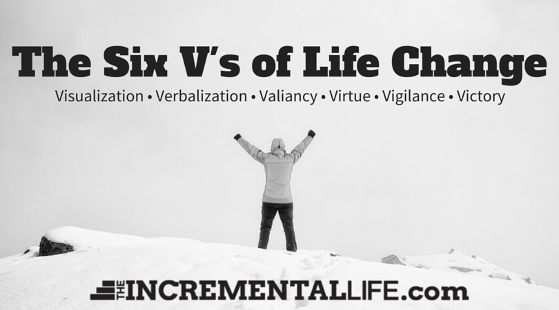 The Six V’s of Life Change | by Jeff M. Miller | The Incremental Life ...