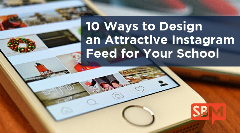 10 Ways to Design an Attractive Instagram Feed for Your School | by ...