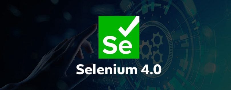 Selenium 4.0- Features and Improvements | by Digital Optisol | Medium