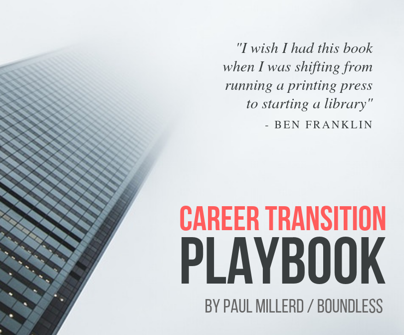 The Career Transition Playbook. How to land your dream job; or at least ...