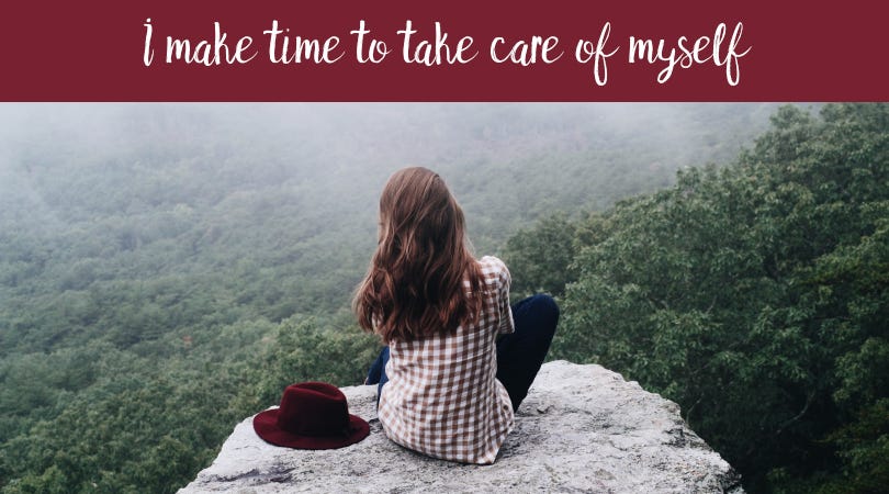 I make time to take care of myself — Intention of the Week ...