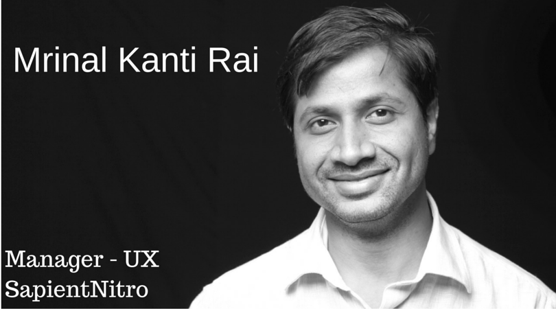 Mrinal Kanti Rai. Manager-UX at SapientNitro, Bangalore | by Indian Ux ...