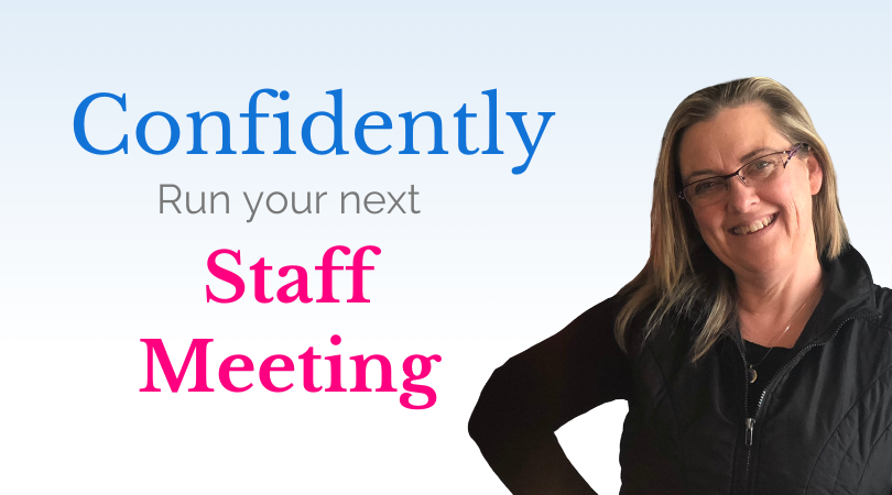 How to run an effective staff meeting | by Kathy Archer | Confident ...