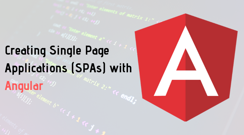 Let’s Know the Key Aspects of Building SPAs using Angular | by Kristen Carter | HackerNoon.com ...