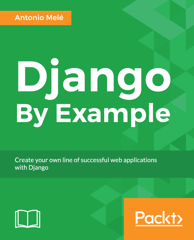 Django by example(Antonio Mele) — book review | by Periklis Gkolias ...