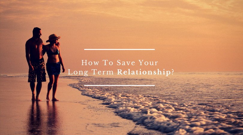 How To Save Your Long Term Relationship? | by Clinical Psychologist ...