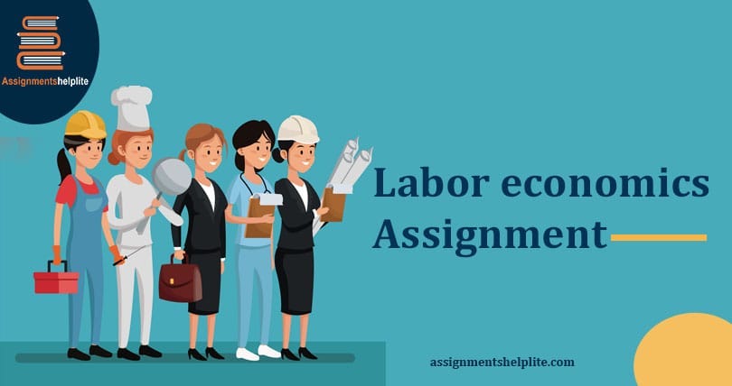 5 reasons why labor economics students struggle with their assignments? | by Lisa Alba | Medium