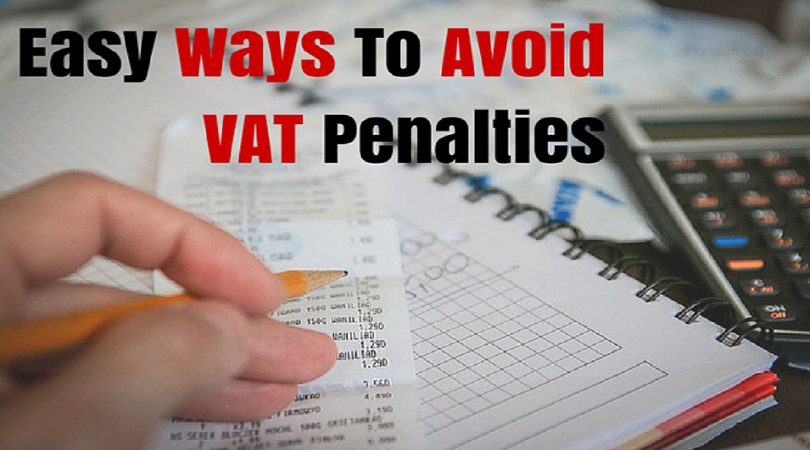Easy Ways to Avoid VAT Penalties. VAT penalty for businesses can be a ...