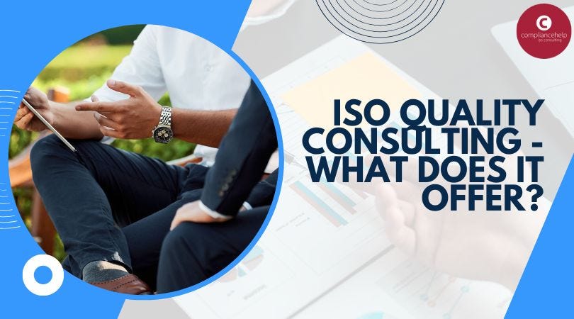 ISO Quality Consulting — What Does It Offer? | by Compliancehelp ...