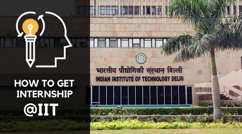 How to Apply for Summer Internship at IIT? | by Switch Idea - Your Internship Advisor | Medium