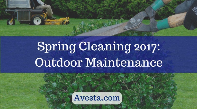 Spring Cleaning 2017 — Outdoor Maintenance | by Avesta | Medium