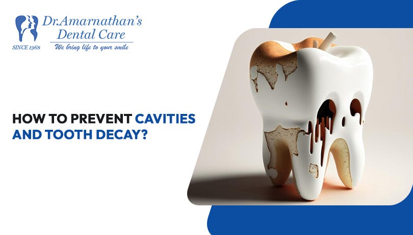 How to Prevent Cavities and Tooth Decay? | by Amarnathan | Apr, 2024 ...