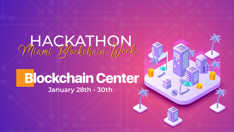 Register for the Miami Hackathon today! | by Blockchain Center Official ...