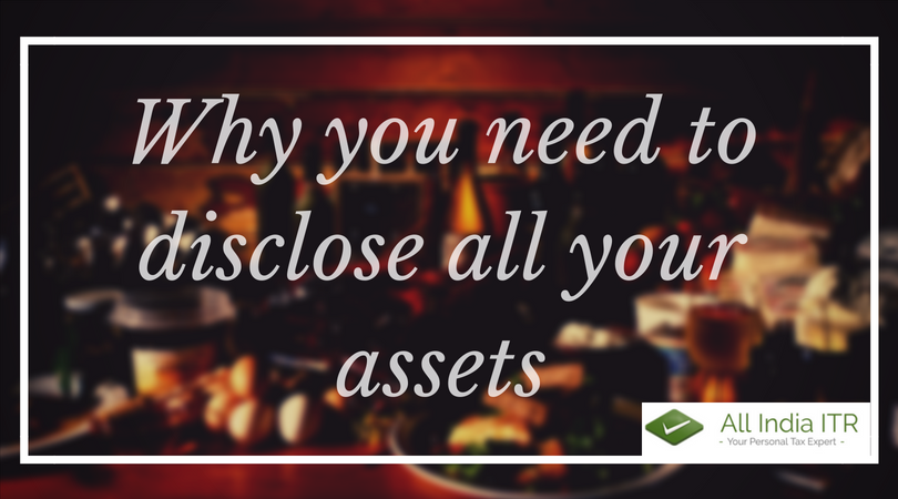 Why you need to disclose all your assets | by All India ITR | Medium