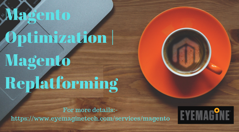 Magento Optimization | Magento Replatforming | by eCommerceChamp SEO ...